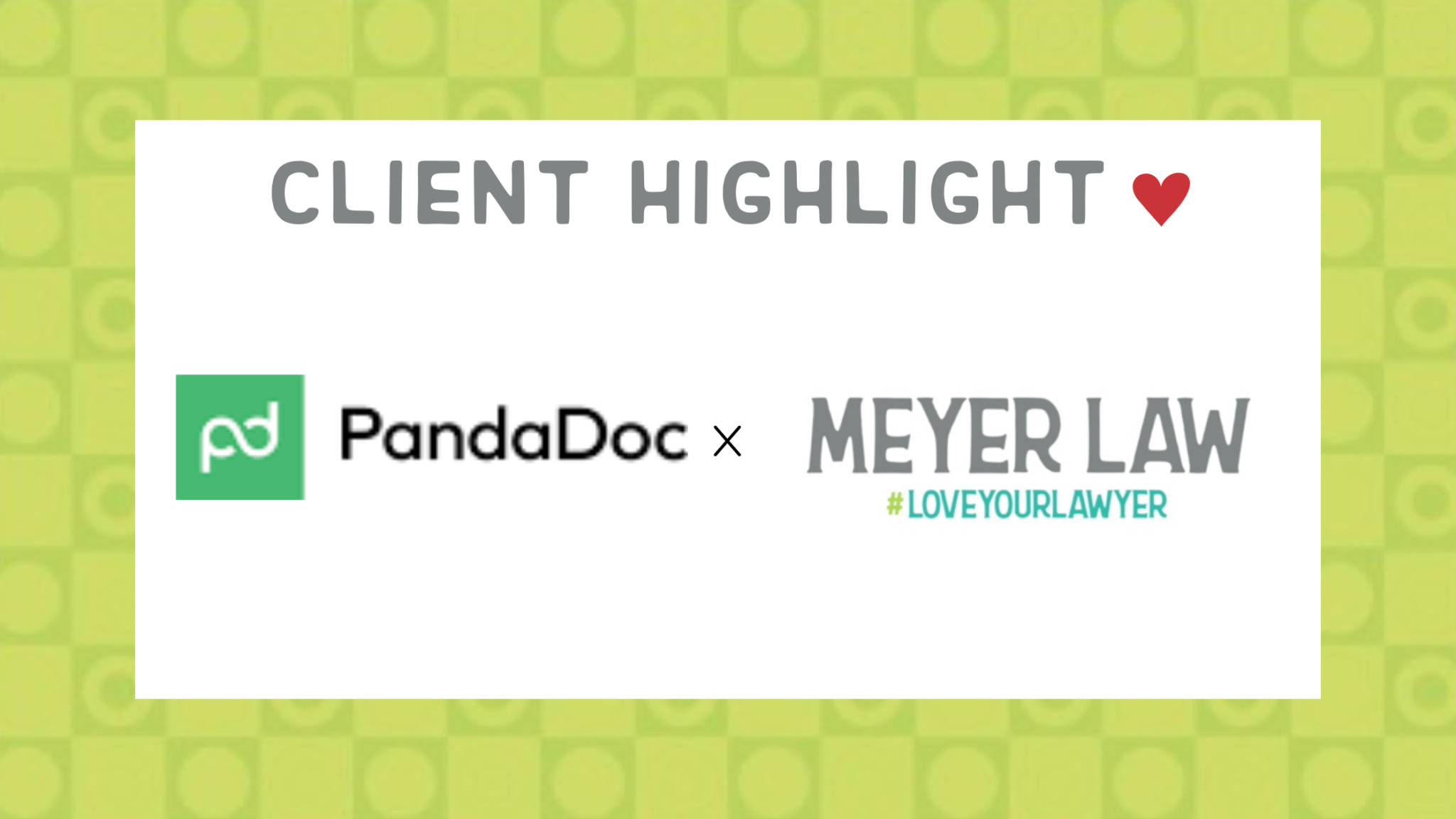 Client Highlight: PandaDoc | Meyer Law